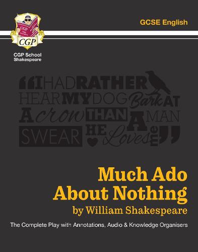 Much Ado About Nothing - The Complete Play with Annotations, Audio and ...