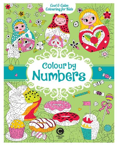 Cool & Calm Colouring for Kids: Colour by Numbers by Eugénie Varone ...