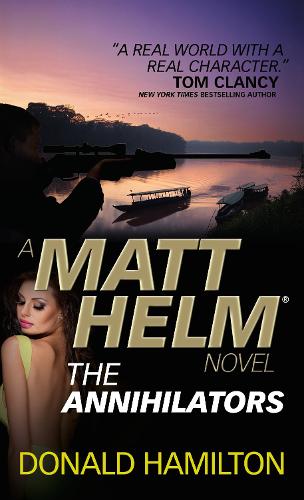 Matt Helm - The Annihilators by Donald Hamilton | Waterstones