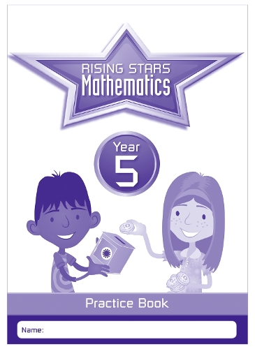 Rising Stars Mathematics Year 5 Practice Book by Paul Broadbent ...
