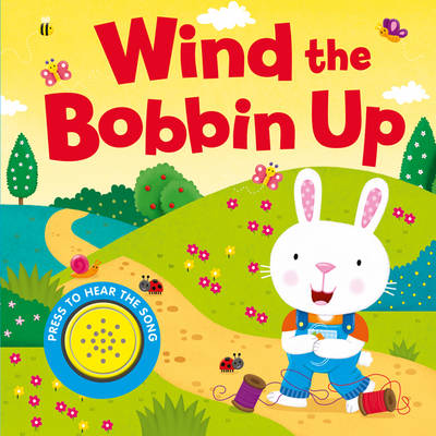 Wind the Bobbin Up | Waterstones