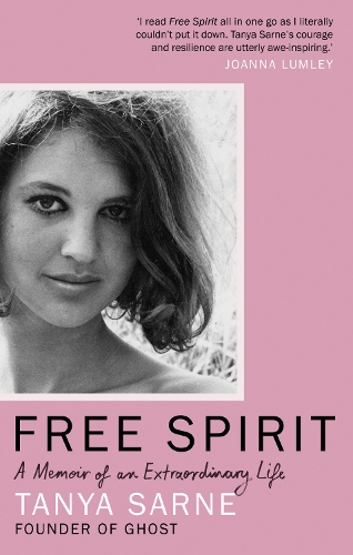 Free Spirit by Tanya Sarne | Waterstones