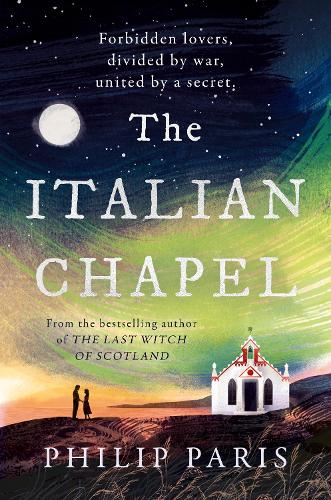 The Italian Chapel by Philip Paris | Waterstones