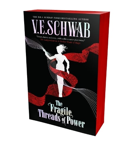 The Fragile Threads of Power by V. E. Schwab | Waterstones