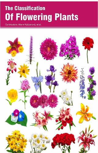 The Classification Of Flowering Plants (3 Volumes) by Kašparová ...