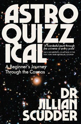 Astroquizzical by Dr. Jillian Scudder | Waterstones