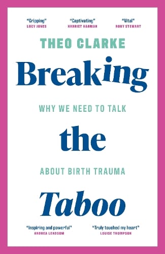Breaking the Taboo by Theo Clarke | Waterstones