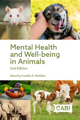 Mental Health and Well-being in Animals by Dr Franklin D. McMillan, Dr ...