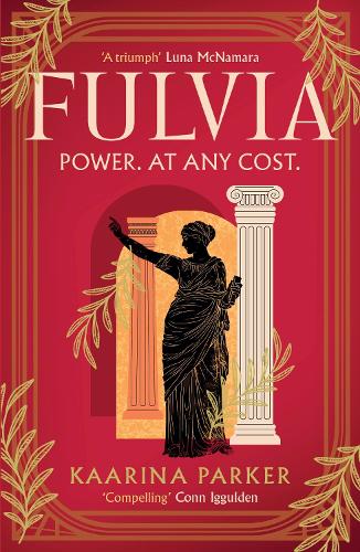 Fulvia by Kaarina Parker | Waterstones