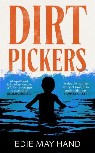 Dirtpickers by Edie May Hand | Waterstones