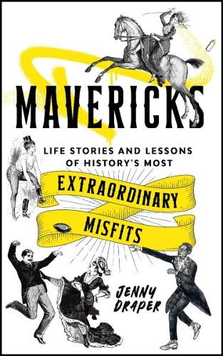 Mavericks by Jenny Draper | Waterstones