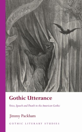 Gothic Utterance by Jimmy Packham | Waterstones