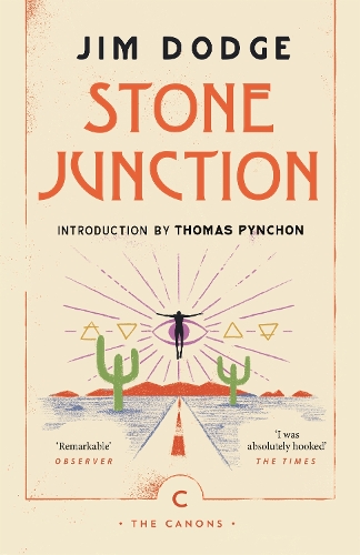 Stone Junction by Jim Dodge, Thomas Pynchon | Waterstones