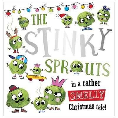 The Stinky Sprouts by Rosie Greening, Stuart Lynch | Waterstones