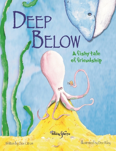 Deep Below by Dee Riley, Dov Citron | Waterstones