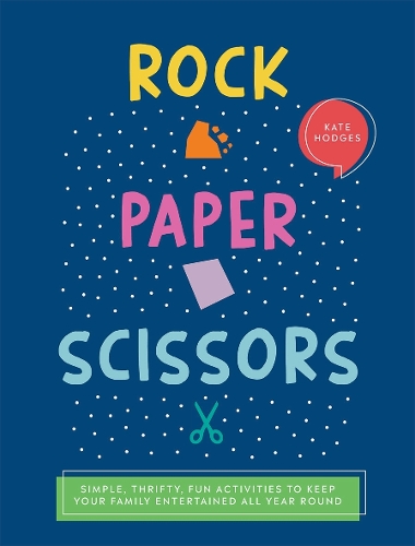 Rock, Paper, Scissors by Kate Hodges | Waterstones