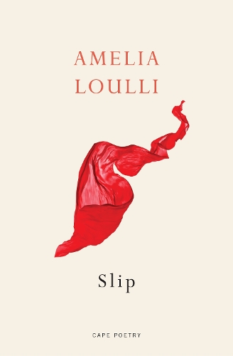 Slip by Amelia Loulli | Waterstones
