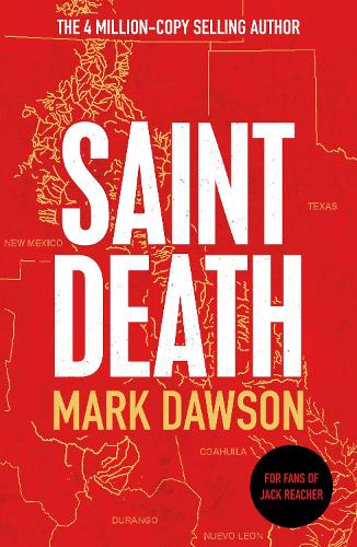Saint Death by Mark Dawson | Waterstones
