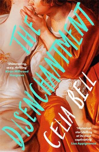 The Disenchantment by Celia Bell | Waterstones