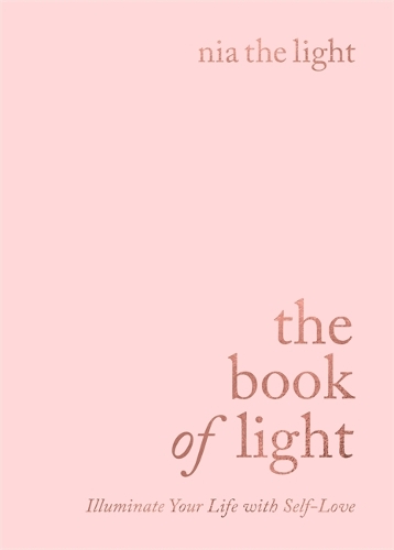 The Book of Light by Nia the Light | Waterstones