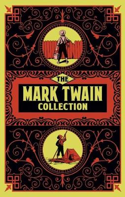 The Mark Twain Collection by Mark Twain | Waterstones