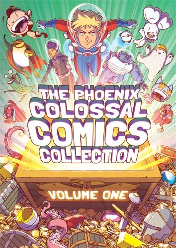 The Phoenix Colossal Comics Collection by Robert Deas, Laura Ellen ...