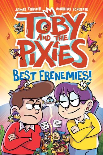 Toby and the Pixies: Best Frenemies (a Phoenix Comic Book) by Andreas ...