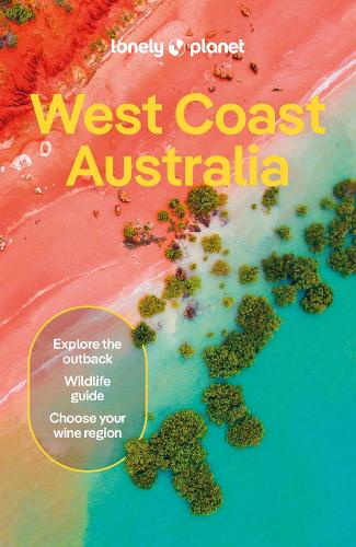 Lonely Planet West Coast Australia by Lonely Planet, Anthony Ham ...