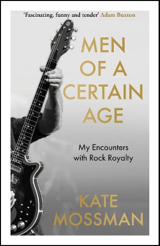 Men of a Certain Age by Kate Mossman | Waterstones