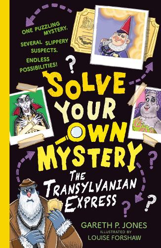 Solve Your Own Mystery: The Transylvanian Express by Gareth P. Jones ...