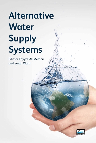 Alternative Water Supply Systems by Sarah Ward, Fayyaz Ali Memon ...