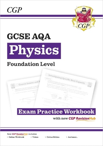 GCSE Physics AQA Exam Practice Workbook - Foundation by CGP Books | Waterstones