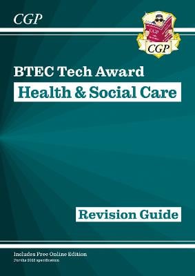 BTEC Tech Award in Health & Social Care: Revision Guide by CGP Books ...
