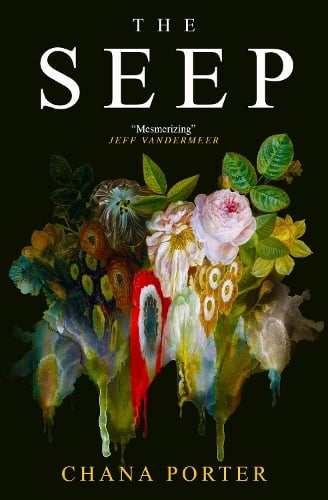 The Seep by Chana Porter | Waterstones