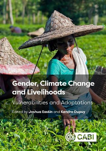 Gender, Climate Change and Livelihoods by Professor Joshua Eastin, Dr ...