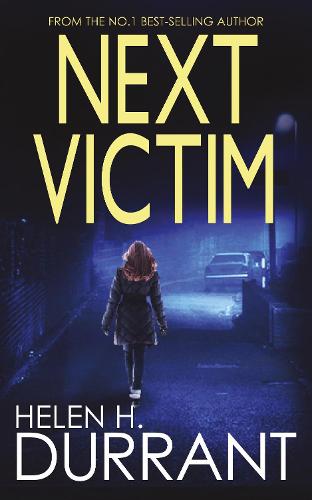 Next Victim by Helen H Durrant | Waterstones