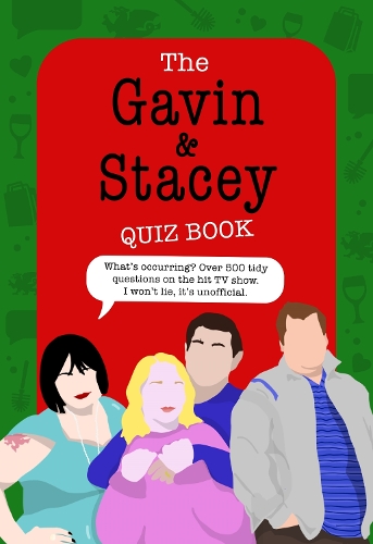 The Gavin and Stacey Quiz Book by Joe Shooman | Waterstones