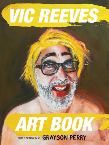 Vic Reeves Art Book by Jim Moir | Waterstones