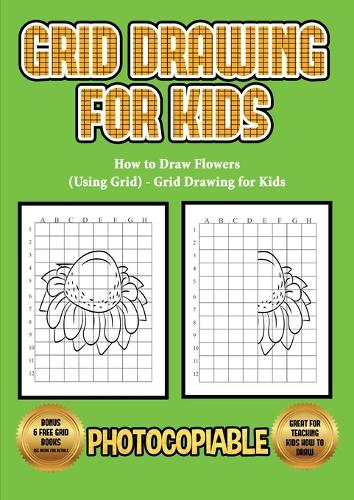 How to Draw Flowers (Using Grid) - Grid Drawing for Kids by James ...