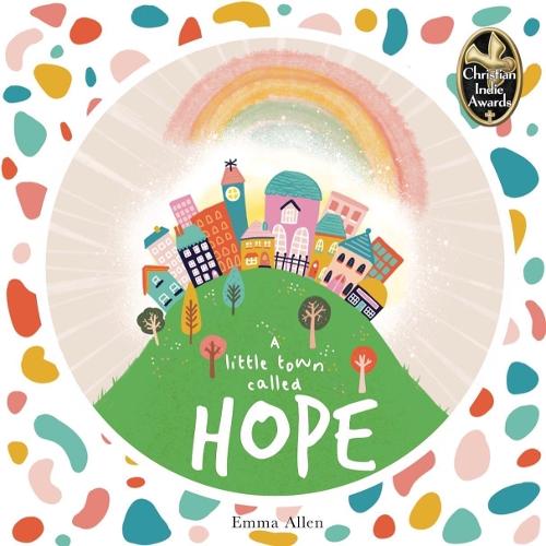 A Little Town Called Hope by Illustrator Emma Allen, Georgina Peters ...