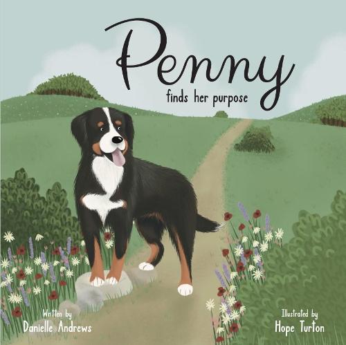 Penny finds her purpose by Danielle Andrews, Hope Turton | Waterstones