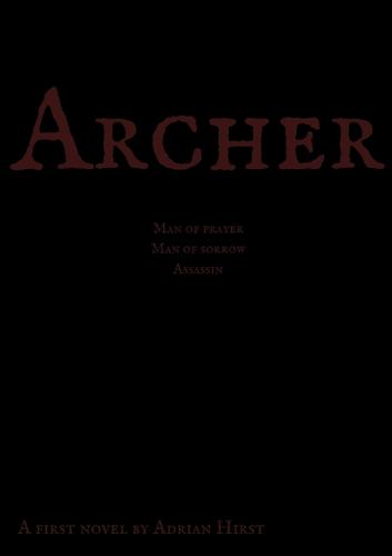 Archer by Adrian Hirst | Waterstones