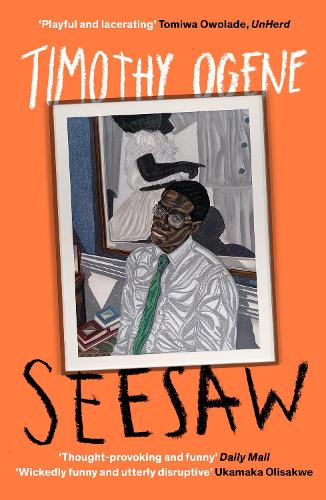 Seesaw by Timothy Ogene | Waterstones