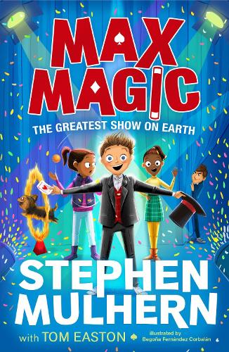 Max Magic: The Greatest Show on Earth by Stephen Mulhern, Tom Easton ...