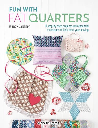 Fun with Fat Quarters by Wendy Gardiner | Waterstones