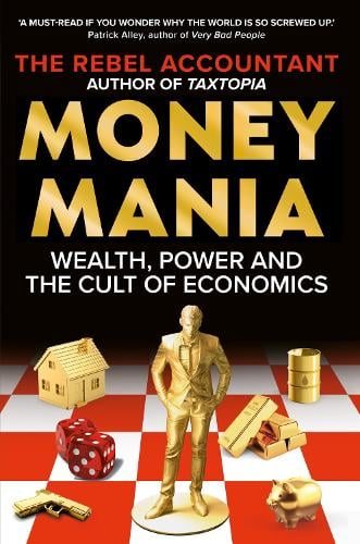 MONEYMANIA by The Rebel Accountant | Waterstones