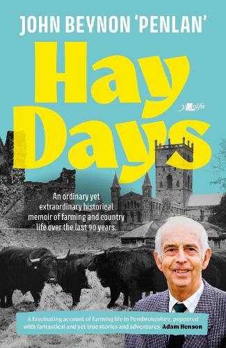 Hay Days by John Beynon, Adam Henson | Waterstones