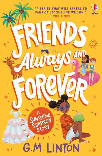 Sunshine Simpson: Friends Always and Forever by G.M. Linton | Waterstones