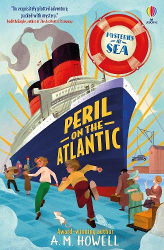Mysteries at Sea: Peril on the Atlantic by A.M. Howell | Waterstones