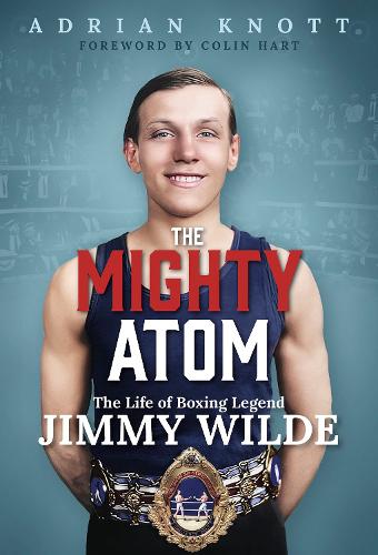 The Mighty Atom by Adrian Knott | Waterstones